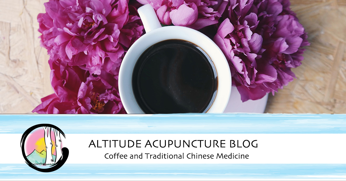 Coffee & Traditional Chinese Medicine | Altitude Acupuncture