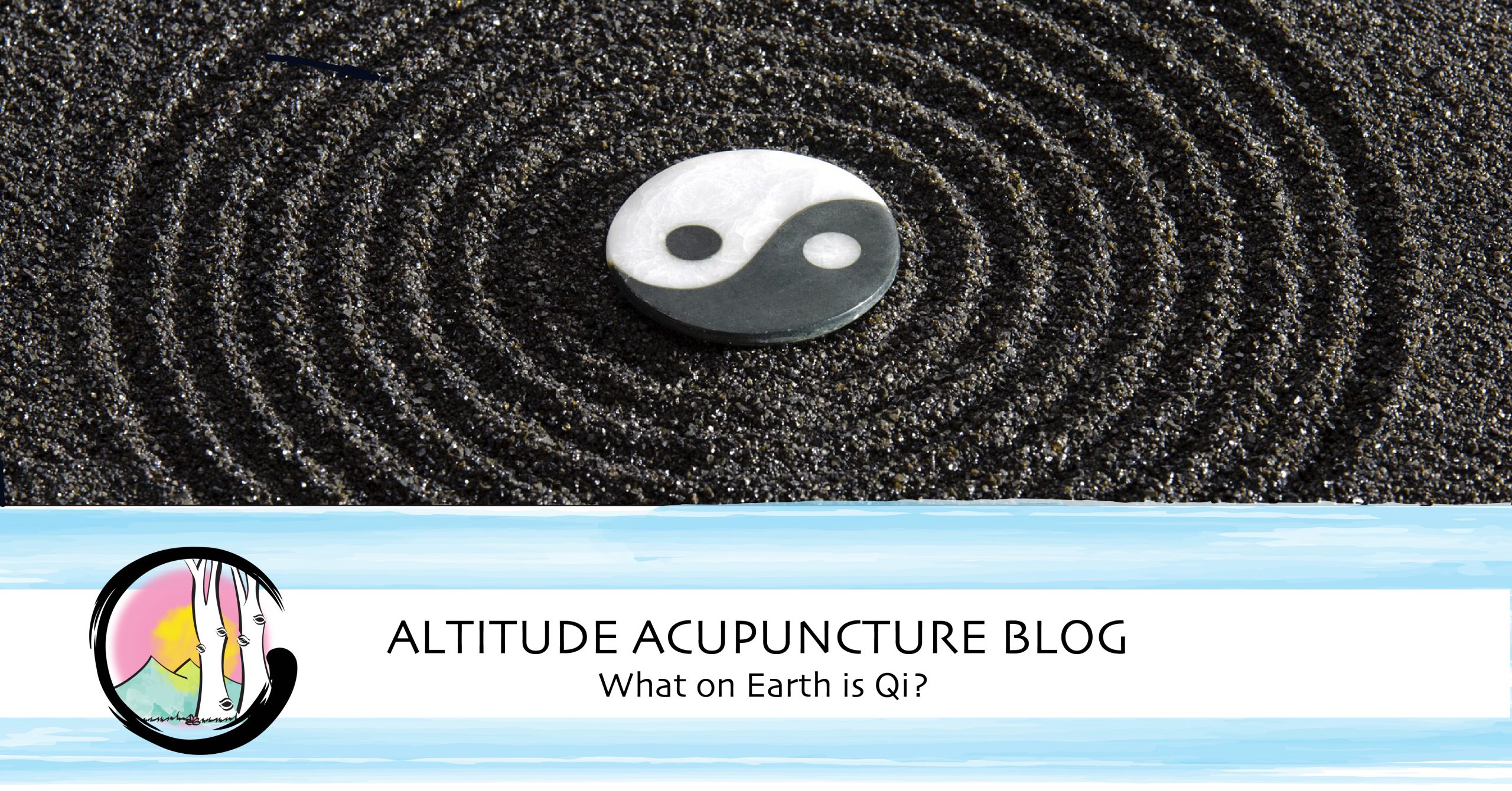 What on Earth is Qi? | Altitude Acupuncture